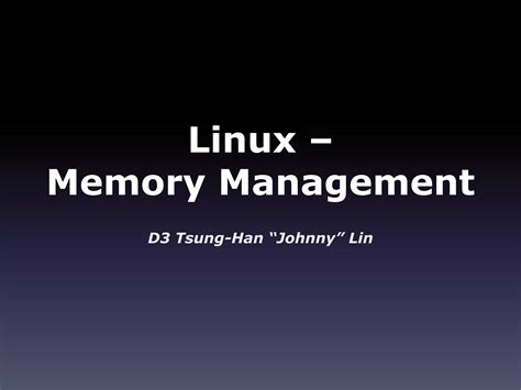 Linux Memory Management Pptx Operating Systems Computer Software And Applications