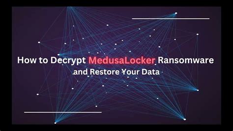 How To Decrypt Medusalocker Ransomware And Restore Your Data Medusalocker Ransomware