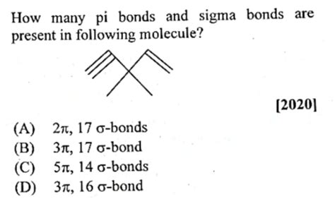 How Many Pi Bonds And Sigma Bonds Are Present In Following Moleculeccc