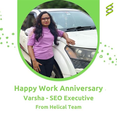 Helical Happy Work Anniversary Varsha 🎉 Thanks To Varsha Our Helical It Solutions Pvt Ltd