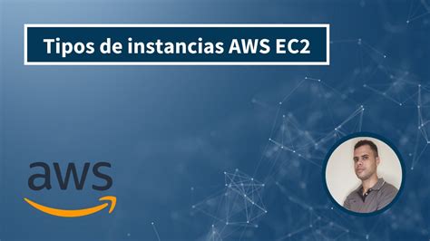 tipos de instancias aws ec2 youtube