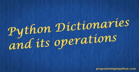 Python Dictionary And Its Operations By Avinash Nethala Medium