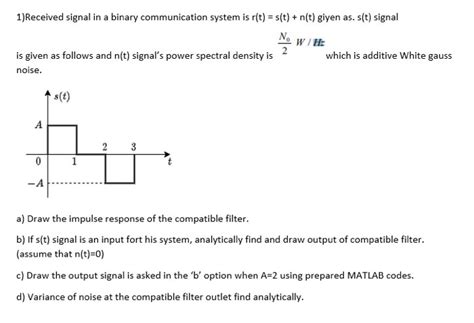 Solved 1 Received Signal In A Binary Communication System Chegg Com