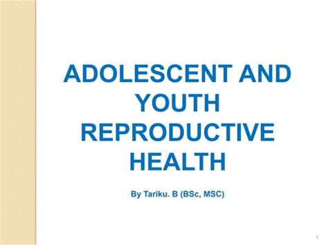 Adolescent Reproductive Health Arh Pptx