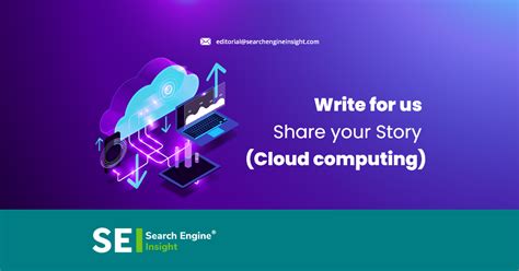 Cloud Computing Write For Us Search Engine Insight