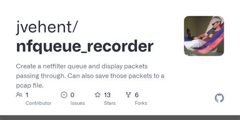 Github Jvehent Nfqueue Recorder Create A Netfilter Queue And Display