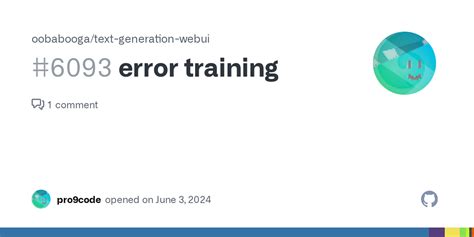Error Training · Issue 6093 · Oobaboogatext Generation Webui · Github