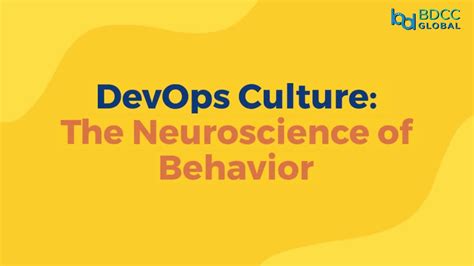 Decoding Behavior The Neuroscience Behind Devops Culture Youtube
