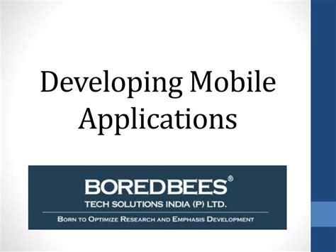 Ppt Developing Mobile Applications Powerpoint Presentation Free Download Id7247744
