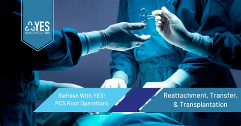 Learn The Pcs Codes For Reattachment Transfer And Transplantation