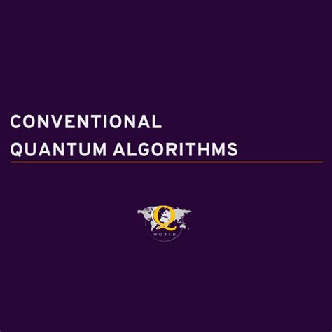 Conventional Quantum Algorithms