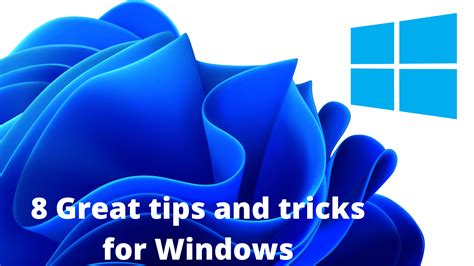 8 Great Tips And Tricks For Windows 10 11