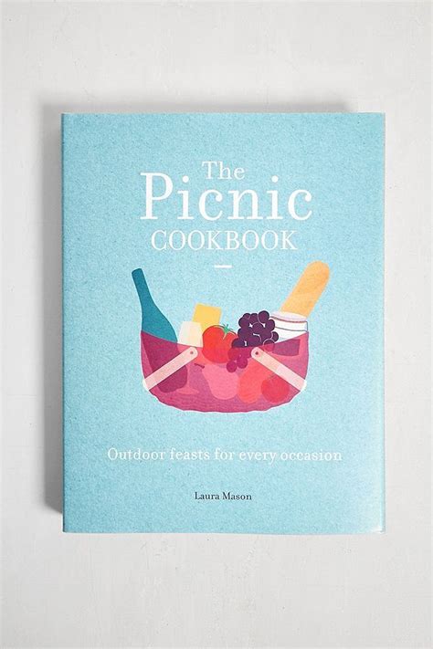 The Picnic Cookbook By Laura Mason Kochbuch Ideen Festessen