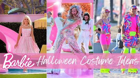 Best Barbie Halloween Costume Ideas From The Barbie Movie