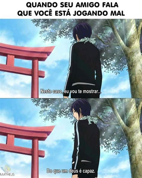 Caralho O Maluco é Bravo Memes Engraçados Memes Anime Meme