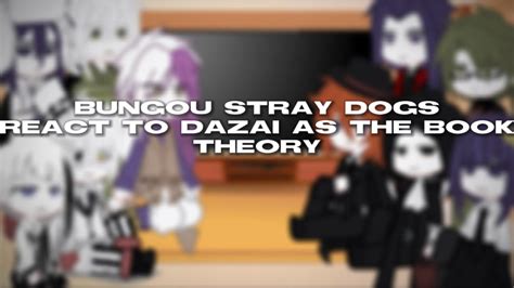 Bsd React To Dazai As The Book Bsd Theory Bsd React YouTube