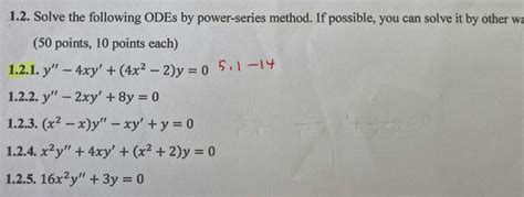 Solved Solve The Following ODEs By Power Series Method Chegg Com