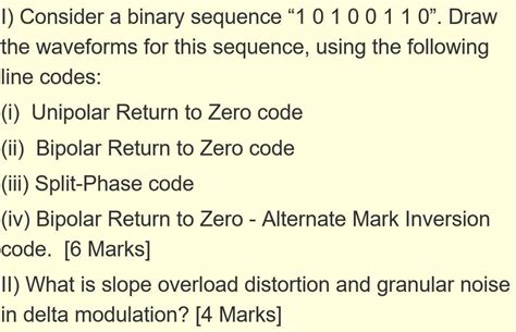 Solved 1 Consider A Binary Sequence “10 1001 1 0” Draw The