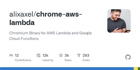Github Alixaxelchrome Aws Lambda Chromium Binary For Aws Lambda And