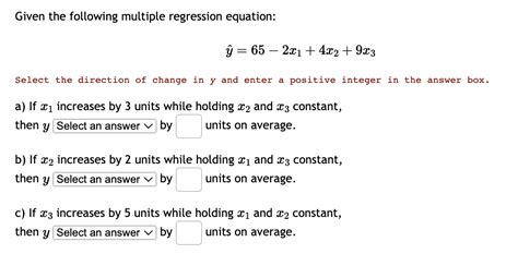 Solved Given The Following Multiple Regression Equation
