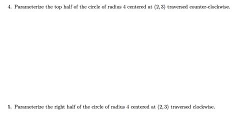 Solved Parameterize The Top Half Of The Circle Of Radius 4