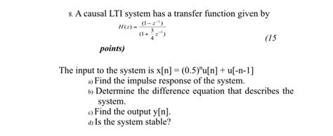 solved a causal lti system has a transfer function given by