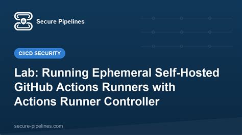 Lab Ephemeral Self Hosted Runners With Actions Runner Controller Arc