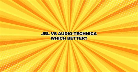 JBL VS Audio Technica Which Better All For Turntables