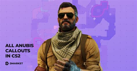 All Anubis Callouts In Counter Strike 2 Dmarket Blog