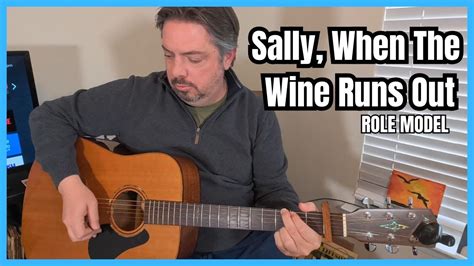 Role Model Sally When The Wine Runs Out Guitar Lesson And Tutorial