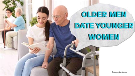 20 Reasons Why Older Men Date Younger Women