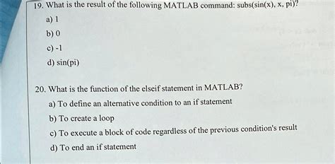 Solved What Is The Result Of The Following Matlab Command Subssinxxpi A 1 B 0 C 1
