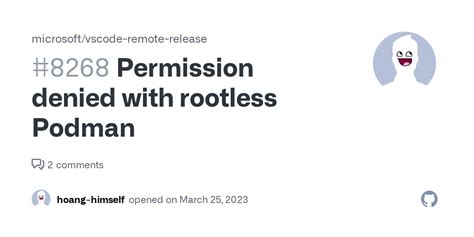 Permission Denied With Rootless Podman · Issue 8268 · Microsoftvscode Remote Release · Github