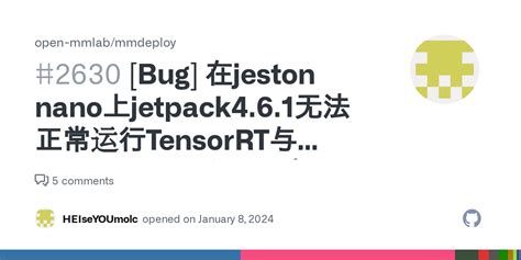 Bug 在jeston nano上jetpack4 6 1无法正常运行TensorRT与onnxruntime的C 部署 Issue