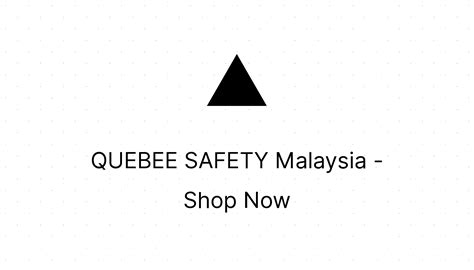 Quebee Safety Malaysia Shop Now Eezee