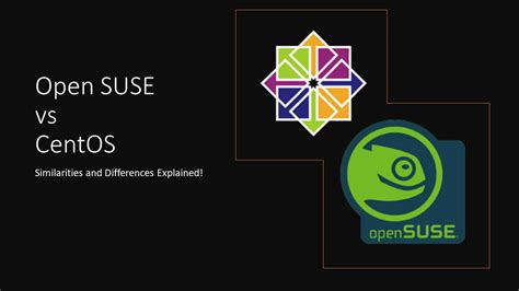OpenSUSE Vs CentOS Similarities Differences