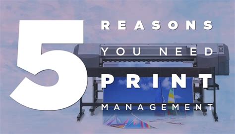 Reasons You Need Print Management