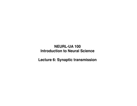 Intronslect 06 Lecture Neurl Ua 100 Introduction To Neural Science