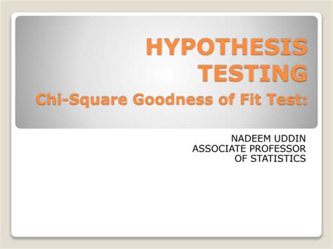 Hypothesis Testing Chi Square Goodness Of Fit Test Pptx Educational