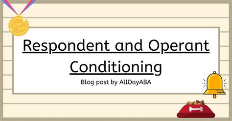Respondent And Operant Conditioning ABA Study Materials B 3