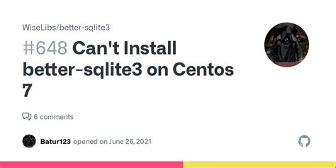 Cant Install Better Sqlite3 On Centos 7 · Issue 648 · Wiselibs Better