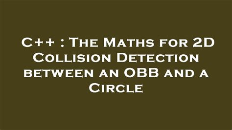C The Maths For 2d Collision Detection Between An Obb And A Circle