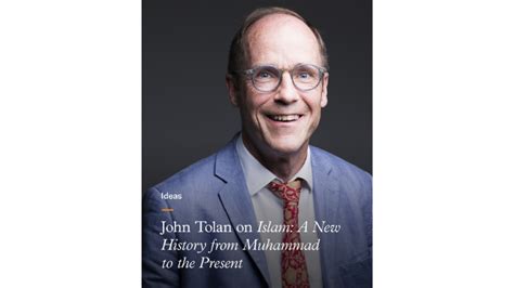 John Tolan On Islam A New History From Muhammad To The Present