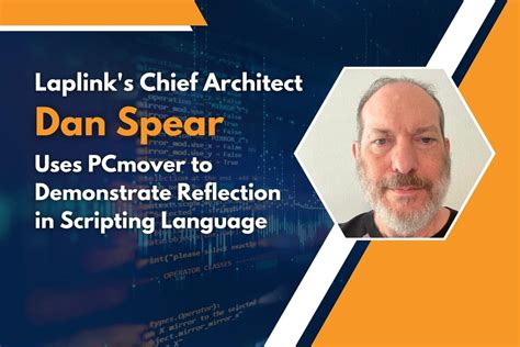 Laplinks Chief Architect Dan Spear Uses Pcmover To Demonstrate Reflection In Scripting Language