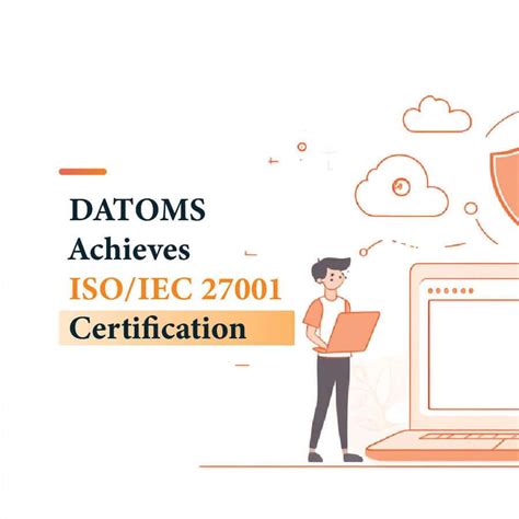 DATOMS Achieves ISO IEC 27001 Certification For Enhanced Data Security