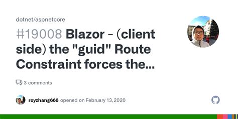 Blazor Client Side The Guid Route Constraint Forces The Component Execute For Every Single