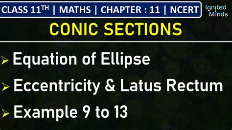 Class 11th Maths Ellipse Equation Eccentricity And Latus Rectum Example 9 To 13 Chapter