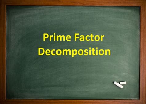 Prime Factor Decomposition Math For All