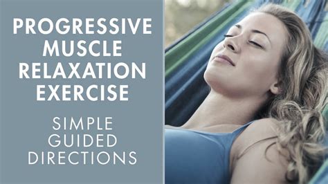 Progressive Muscle Relaxation Simple Guided Calming Exercise For