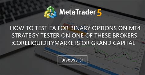 How To Test Ea For Binary Options On Mt4 Strategy Tester On One Of These Brokers